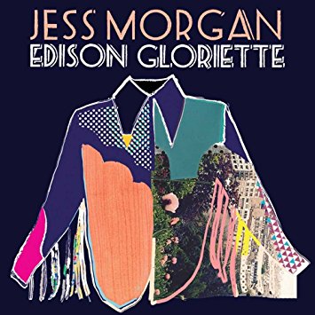Jess Morgan: Edison Gloriette – Review Corner