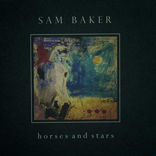 Sam Baker: Horses and Stars – Review Corner