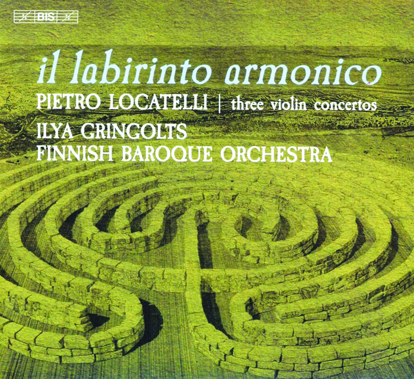 Ilya Gringolts: Pietro Locatelli, Il Labirinto Armonico: Three Violin ...